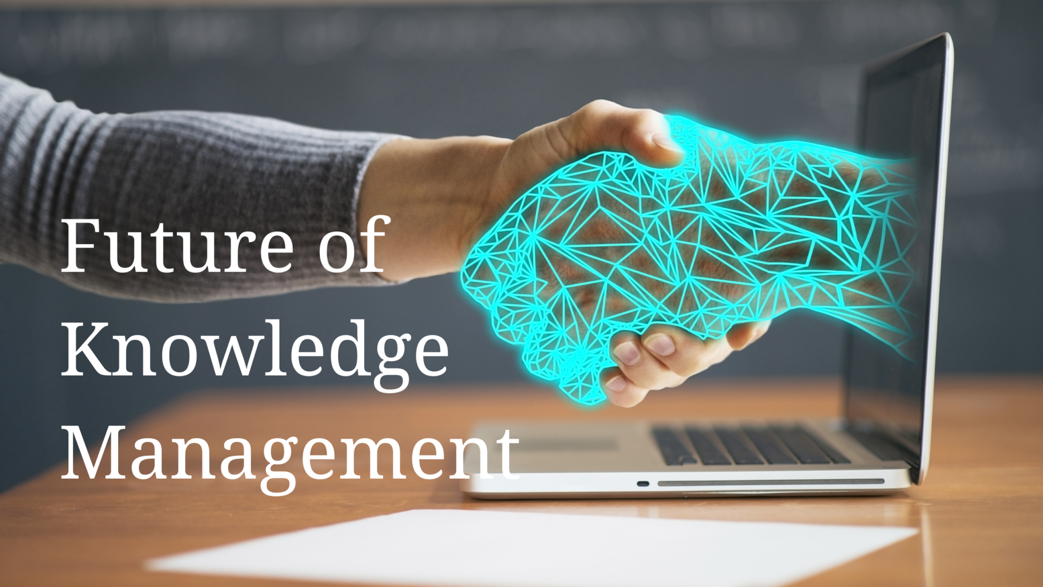 Future of Knowledge Management | KM Insider