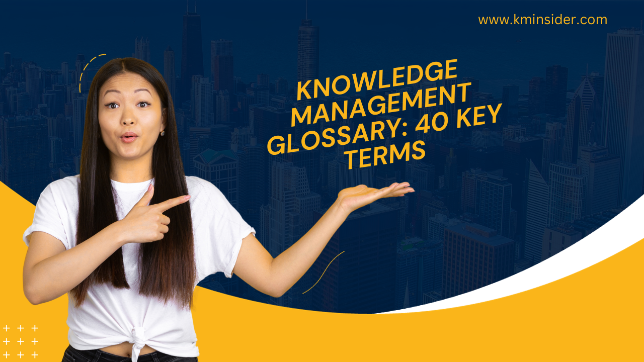Knowledge Management Glossary: 40 Key Terms