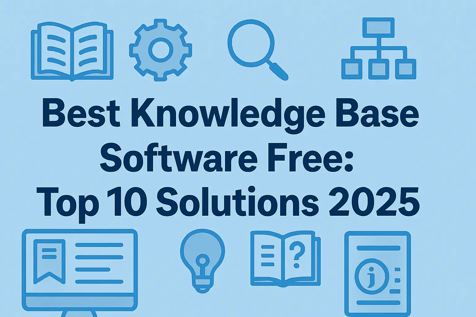 Best Knowledge Base Software Free: Top 10 Solutions 2025