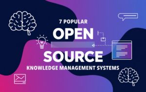 7 Popular Open Source Knowledge Management Systems