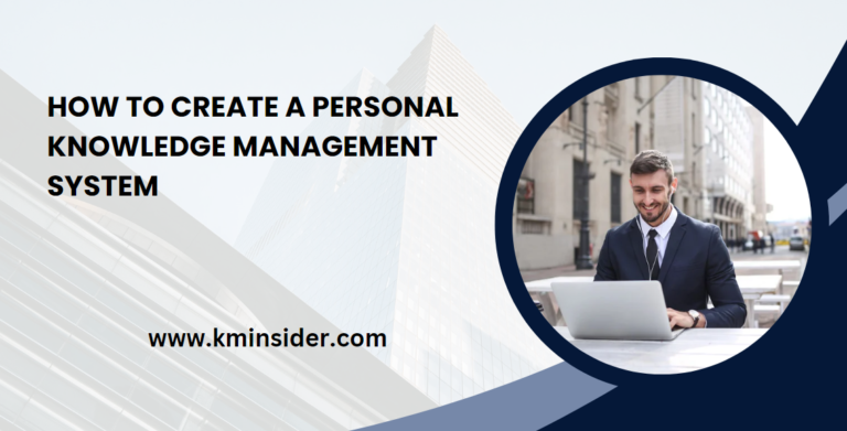 How to Create a Personal Knowledge Management System