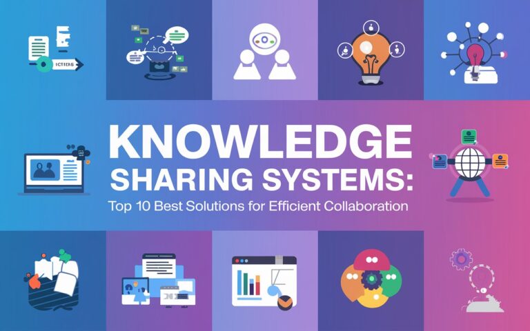 Knowledge Sharing Systems: Top 10 Best Solutions