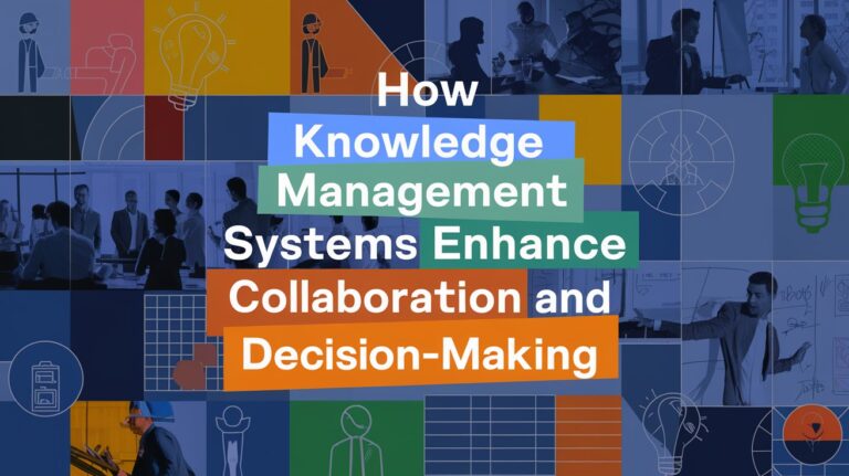 How Knowledge Management Systems(KMS) Enhance Collaboration and ...