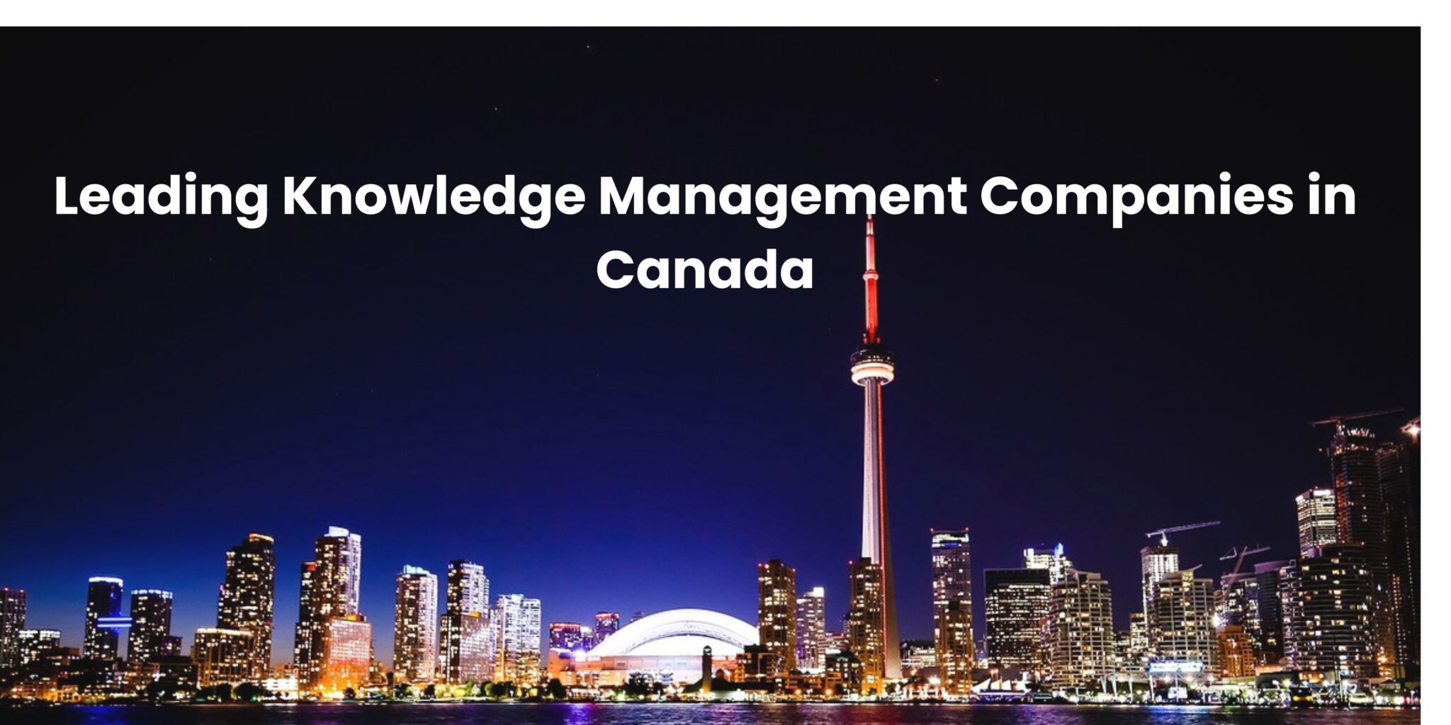 20 Leading Knowledge Management Companies in Canada