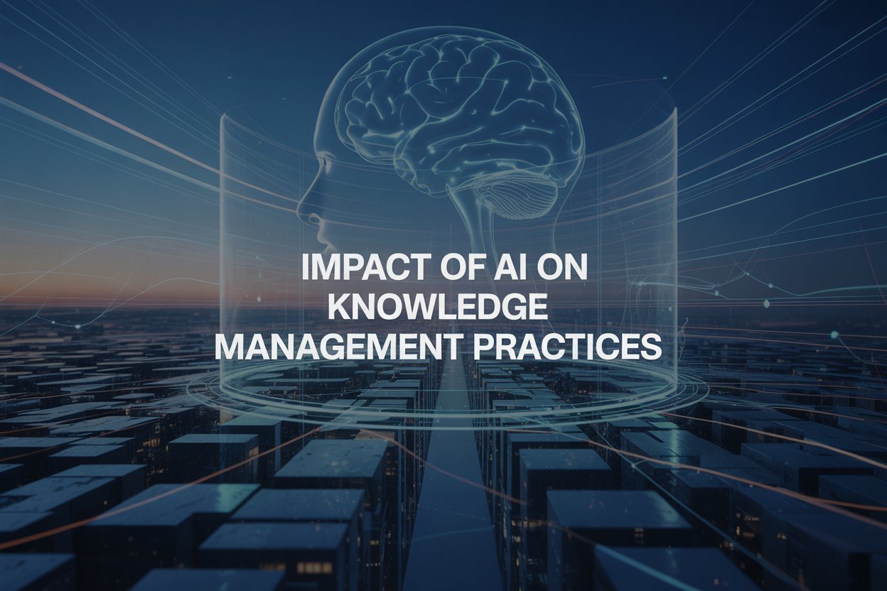 Impact of AI on Knowledge Management Practices