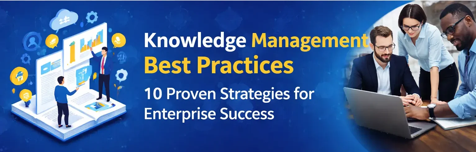 Knowledge Management Best Practices 10 Proven Strategies for Enterprise ...